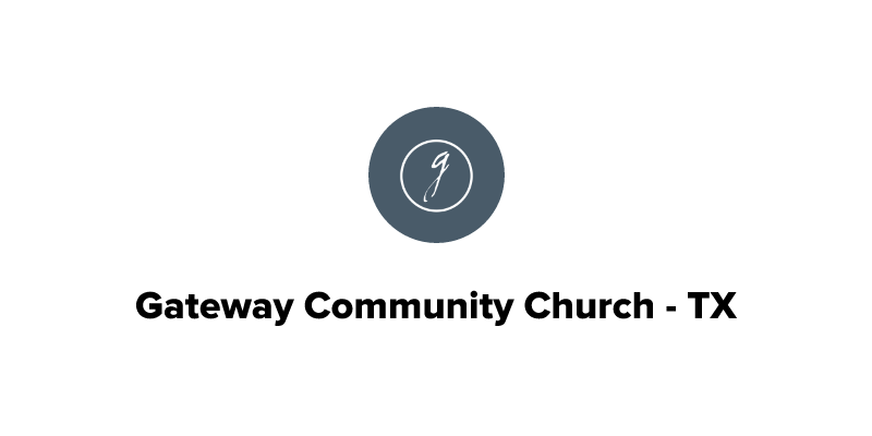 Give - Gateway Community Church - TX