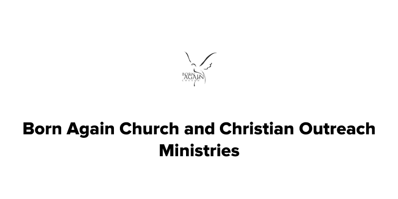 Give - Born Again Church and Christian Outreach Ministries